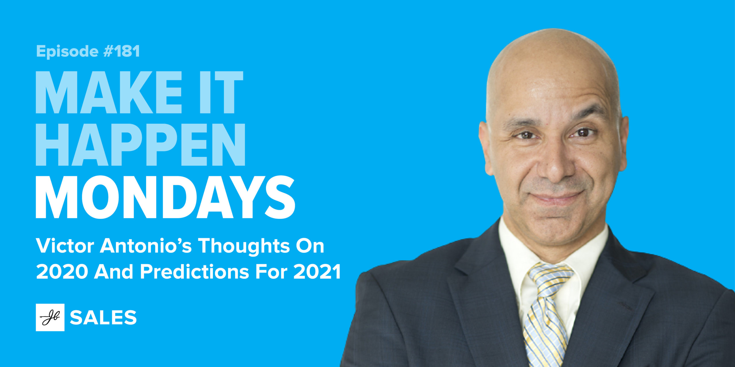 Podcast 181: Victor Antonio's Thoughts On 2020 And Predictions For 2021
